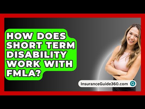 How Does Short Term Disability Work With FMLA? - InsuranceGuide360.com