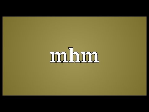 Mhm Meaning