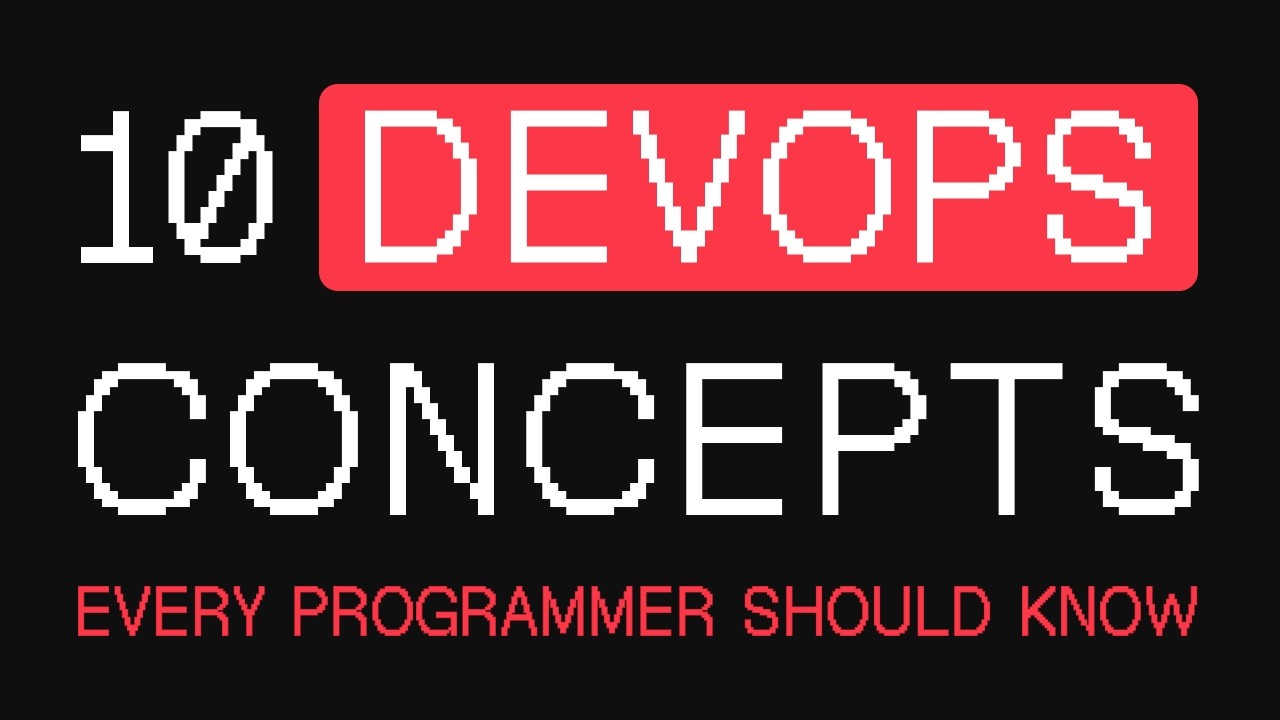 10 DevOps Concepts Every Programmer Should Know