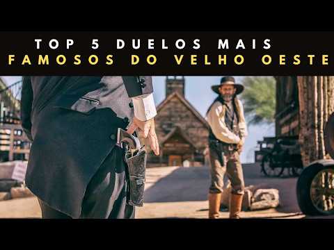 TOP 5 DUELOS MAIS FAMOSOS DO VELHO OESTE (Hickok, Doc Holliday ...