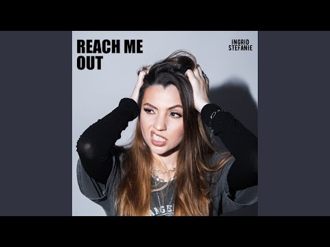 Reach Me Out