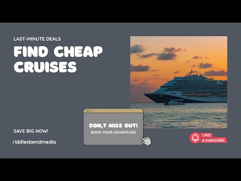How To Find Cheap Cruises last minute Deals in 2025