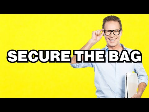 Secure the Bag - meaning | What does Secure the Bag mean? Slang definition
