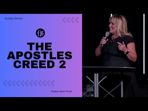 The Apostles' Creed, Pt 2: Jesus The Greatest Name | Pastor Barb Pruitt | Faith Builders Church