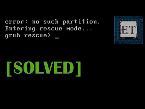 How to Fix Grub Error: No Such Partition. Entering Rescue Mode. Grub Rescue