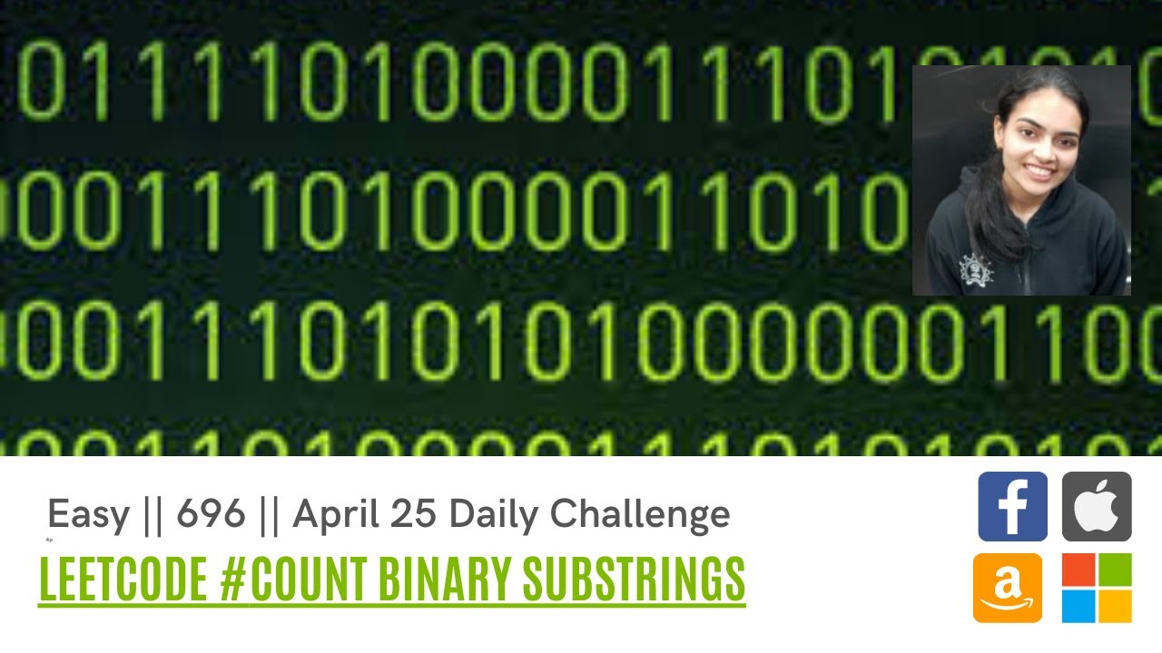 Leetcode 696. Count Binary Substrings || Code + Explanation + Example Walkthrough