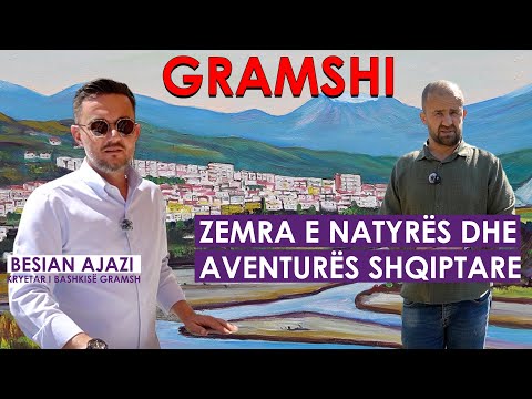Gramshi  Zemra e Natyrës dhe Aventurës Shqiptare / PERTEJ TRADITES