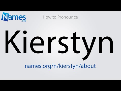 How to Pronounce Kierstyn