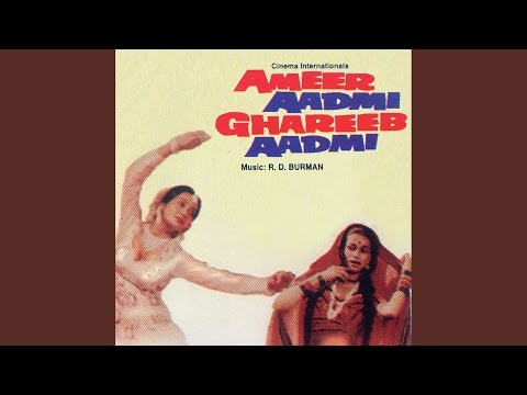Har Ek Rasta Saja Ke (Ameer Aadmi Ghareeb Aadmi / Soundtrack Version)