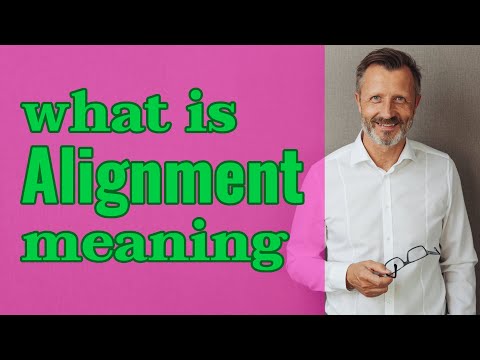 Alignment | Definition of alignment