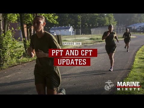 Marine Minute: PFT & CFT Updates