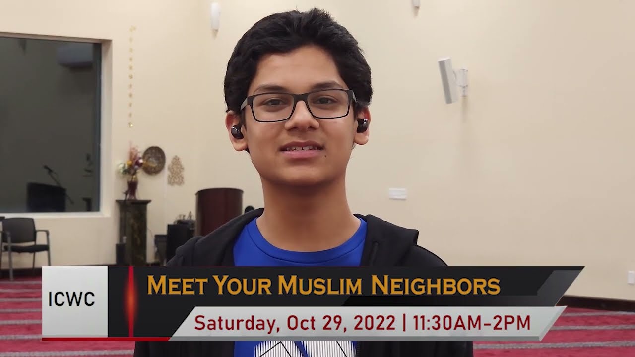 Meet Your Muslim Neighbors at ICWC
