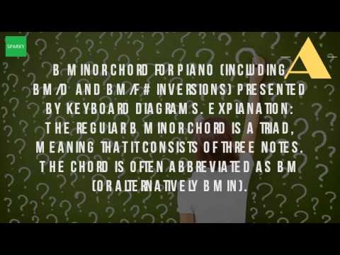What Is The B Minor Chord On Piano?