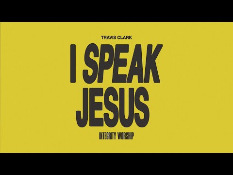 Travis Clark - I Speak Jesus (Lyric Video)
