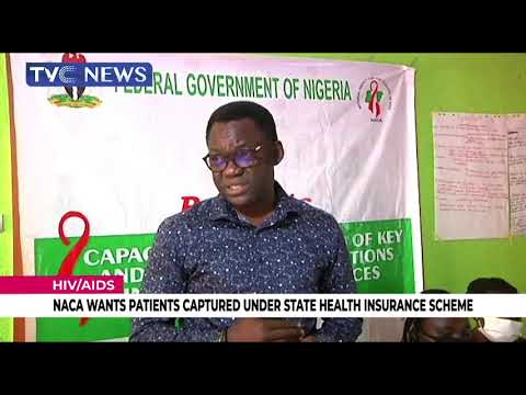 NACA Wants HIV/AIDS Patients Captured Under State Health Insurance Scheme