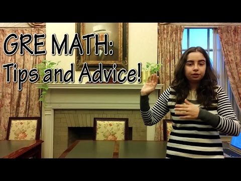 GRE MATH: Tips and Advice!