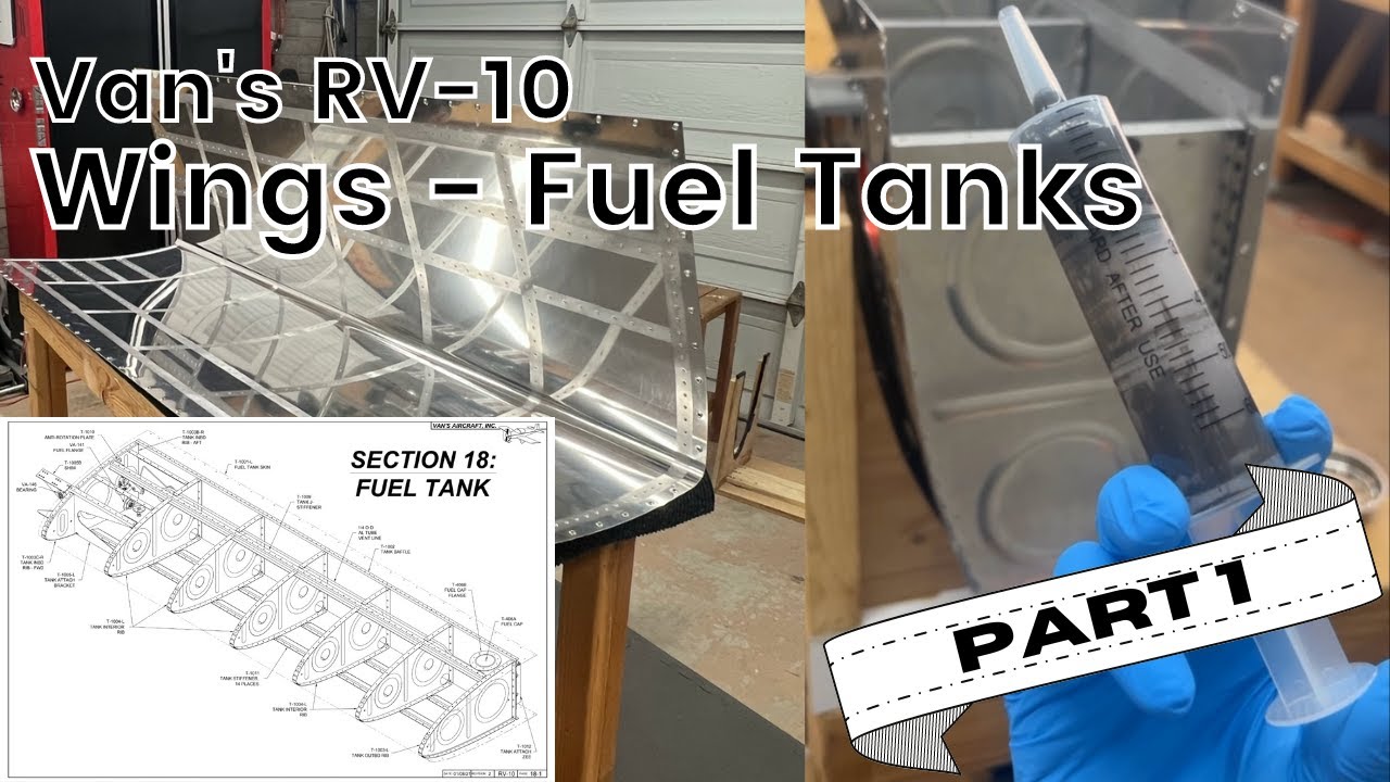 Aviation: Vans RV Aircraft - Van's RV-10 Wings - Fuel Tanks, Part 1