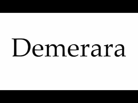 How to Pronounce Demerara