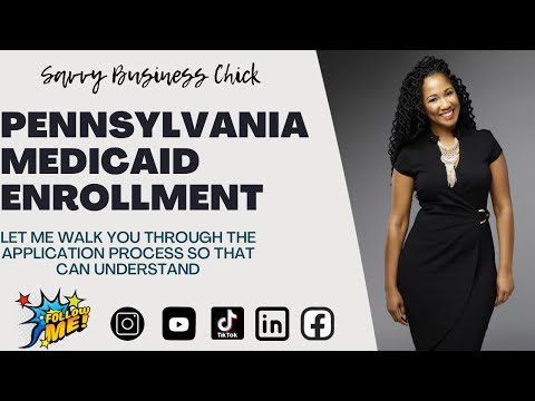How To Complete The Pennsylvania Medicaid Enrollment Process