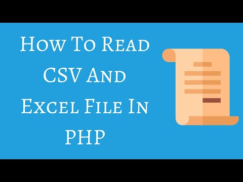 Learn How to Read CSV and Excel File in PHP - Mind Luster