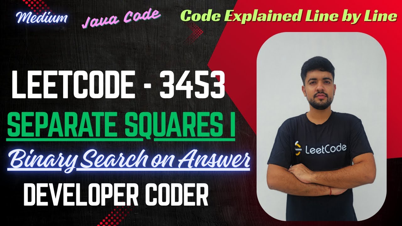 Separate Squares I | LeetCode 3453 | Binary Search On Answer | Java Code | Developer Code