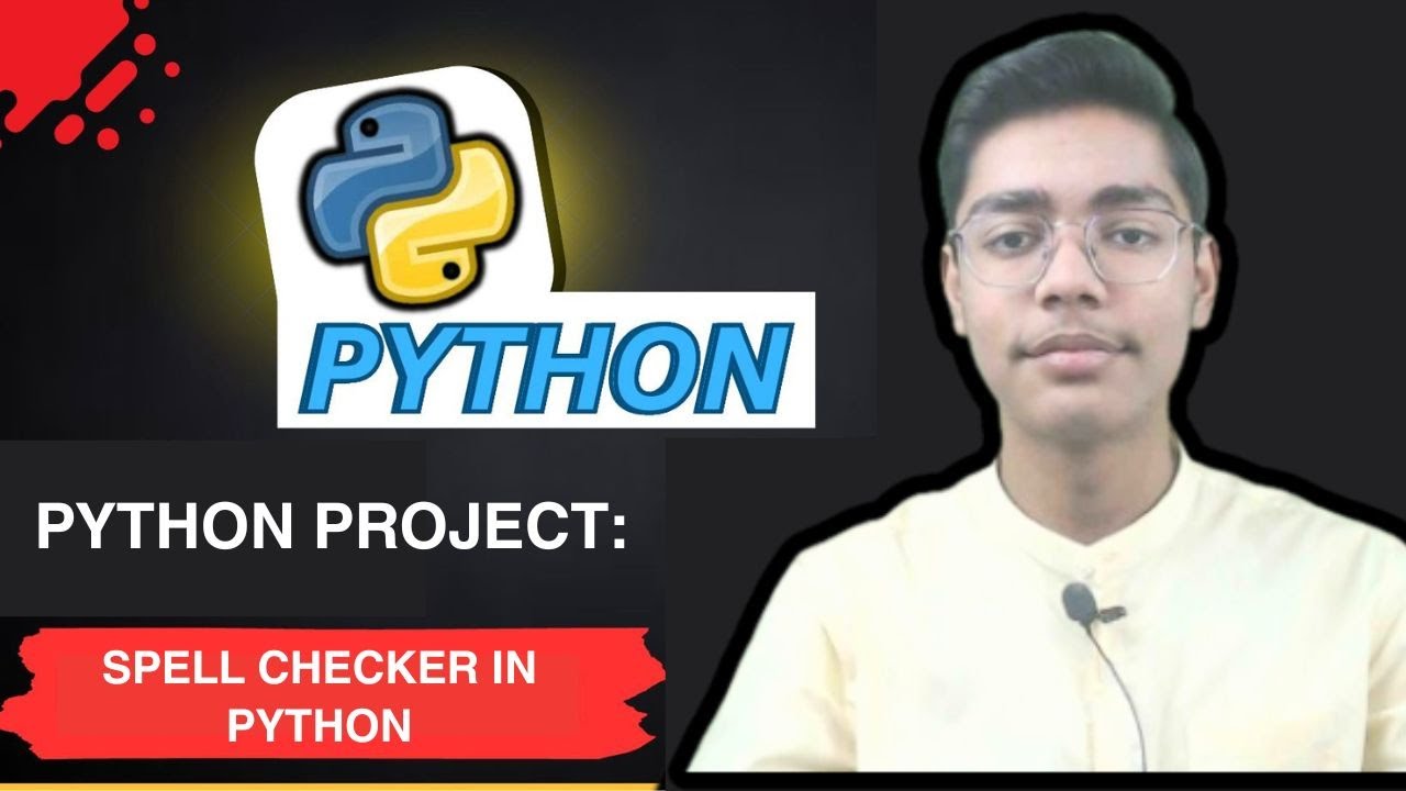 Python Project 2: Spell Checker In Python For Beginners