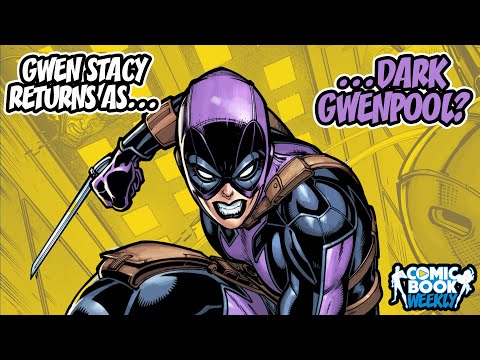 Is the Original Gwen Stacy Returning as Dark Gwenpool?!