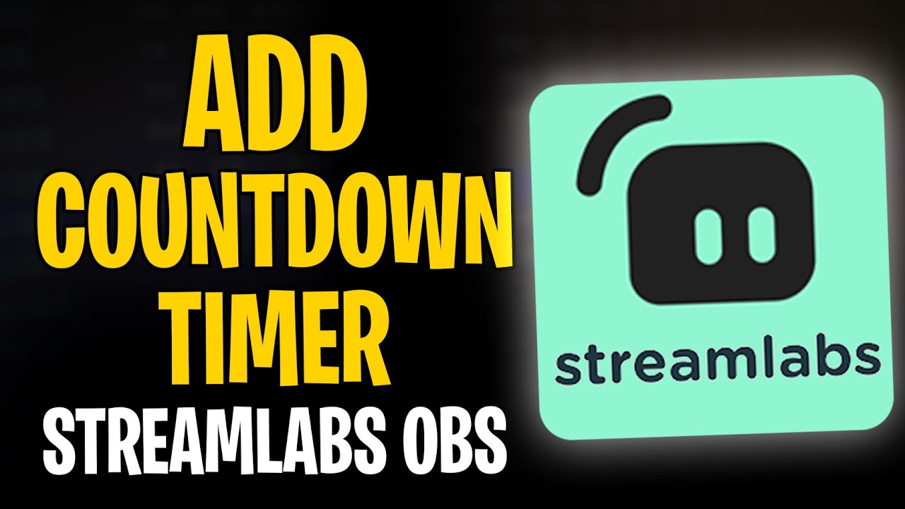 How to Quickly Add a Countdown Timer to Streamlabs OBS for Your Stream