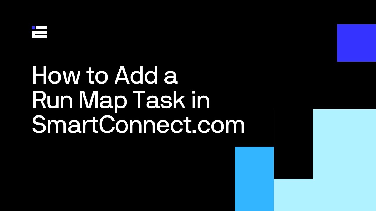 How to Add a Run Map Task in SmartConnect com