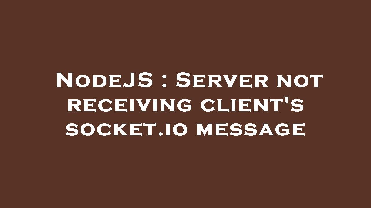 NodeJS : Server not receiving client's socket.io message