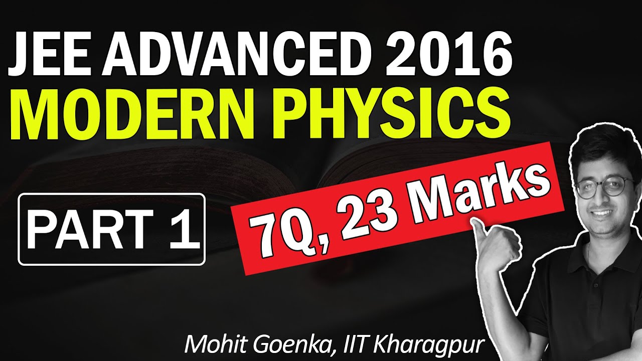 Modern Physics | JEE Advanced 2016 Solution | PYQs by Mohit Sir (IIT KGP) #JEEAdvanced #PYQ