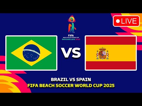🔴 BRAZIL VS SPAIN FIFA BEACH SOCCER WORLD CUP 2025 QUARTER FINAL