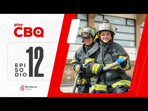 Play CBQ - Episodio 12 - Bomberos Quito