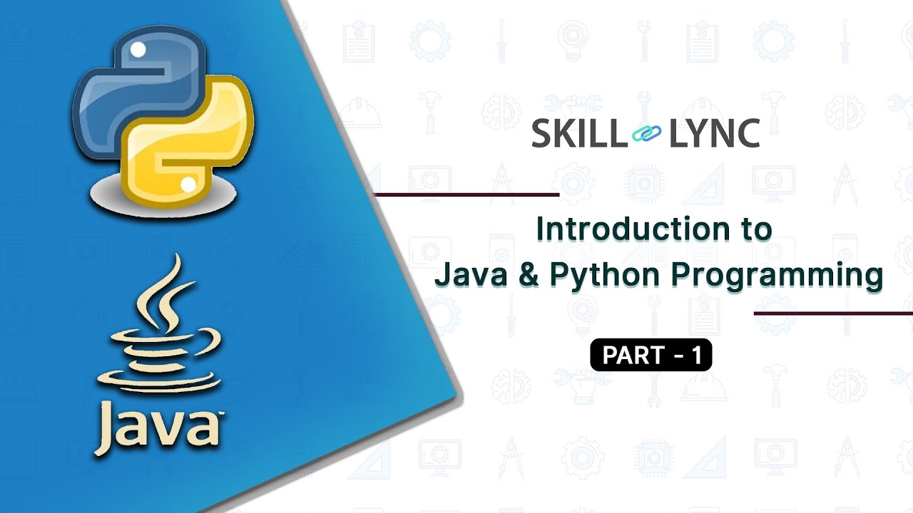 Introduction to Java & Python Programming (Part - 1) | Skill-Lync