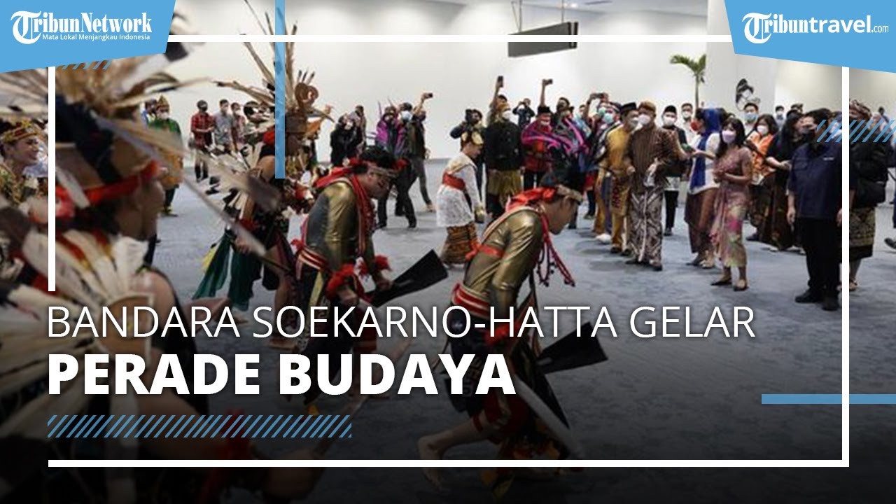 Bandara Soekarno-Hatta Gelar Pertunjukan Tari, Erick Thohir: Ingin Jadi ... Bandara Soekarno-Hatta Gelar Pertunjukan Tari, Erick Thohir: Ingin Jadi ...