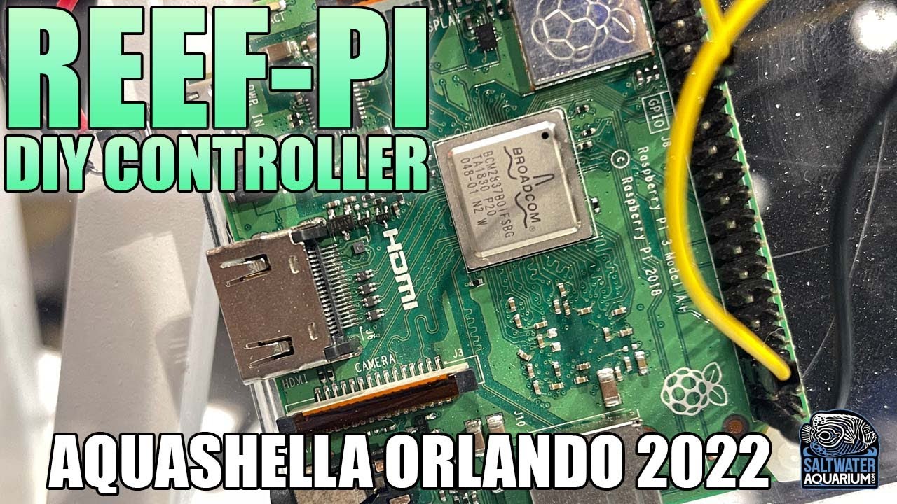 REEF-PI DIY Opensource Aquarium Controller- Aquashella Orlando 2022