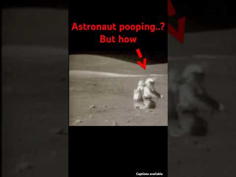 Astronauts poop in space?