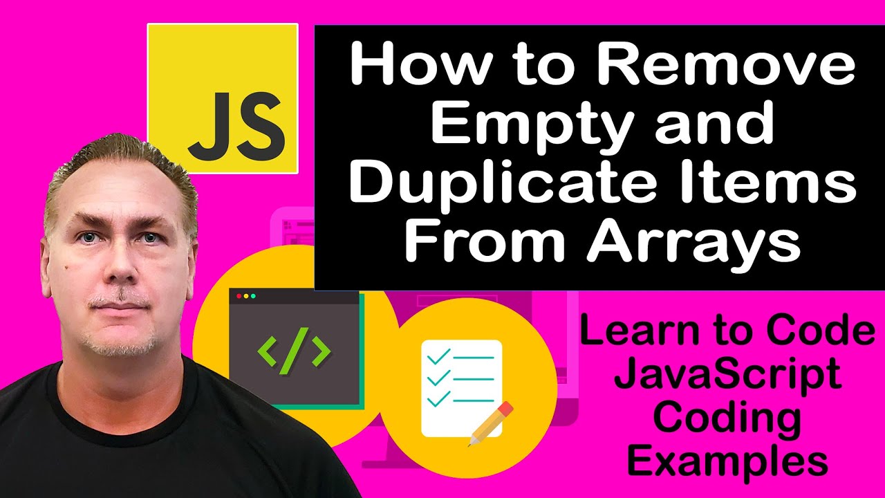 Quick JavaScript Tips Array Filter Remove Empty items Clear Array of Duplicates and empty values