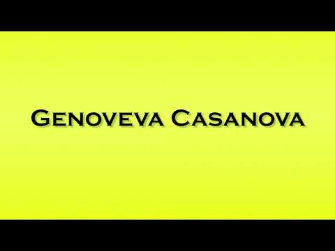 Pronunciation of Genoveva Casanova