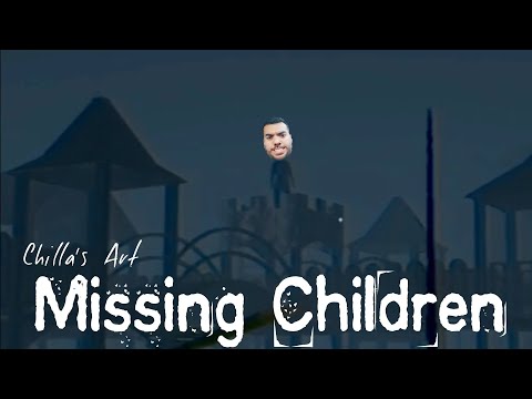 Steam Community :: Video :: Chilla's Art Missing Children