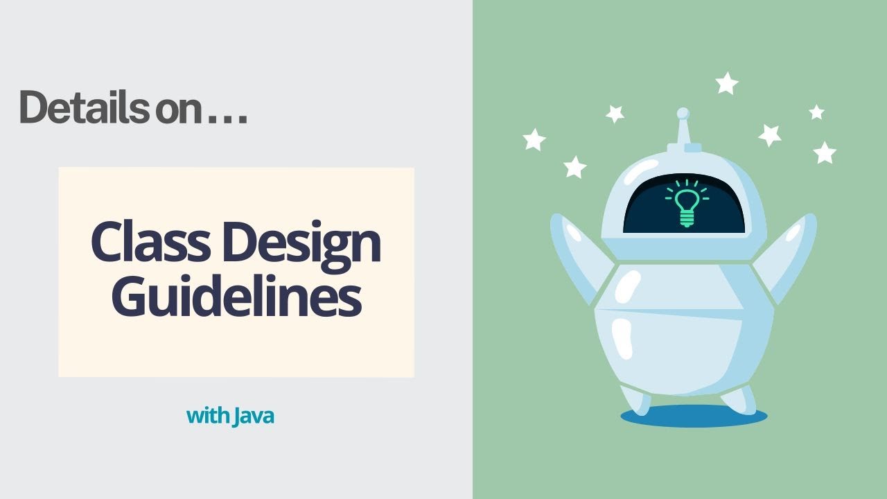 Class Design Guidelines with Java