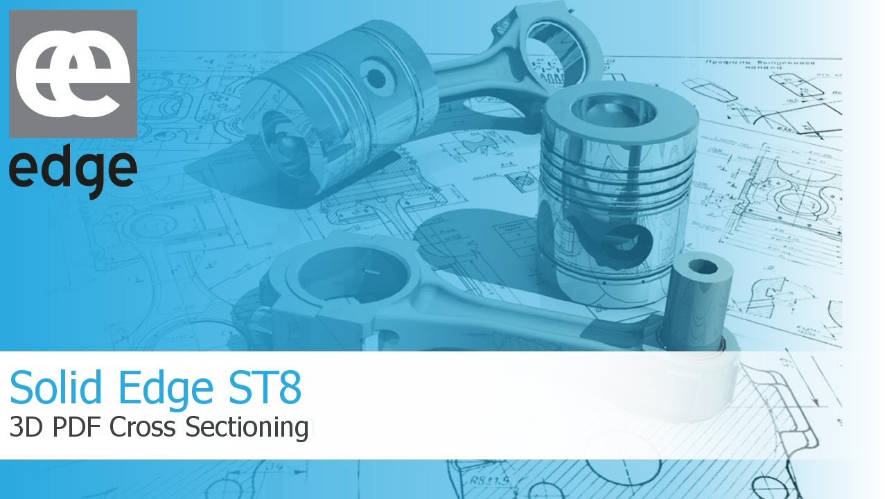 Solid Edge ST8 - 3D PDF cross sectioning