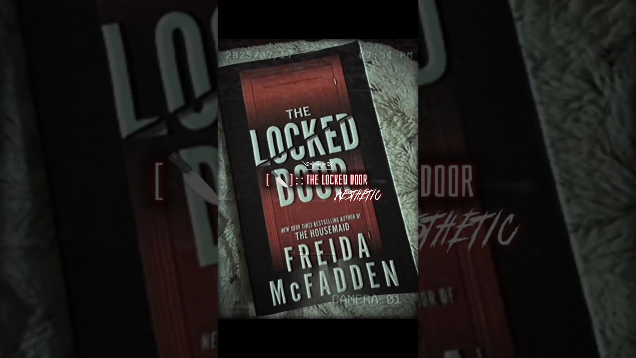 The Locked Door Aesthetic ✨ || Books #freidamcfadden #books  #thrillerbooks