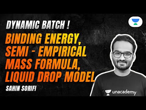 Binding Energy, Semi-empirical Mass Formula, Liquid Drop Model Video ...