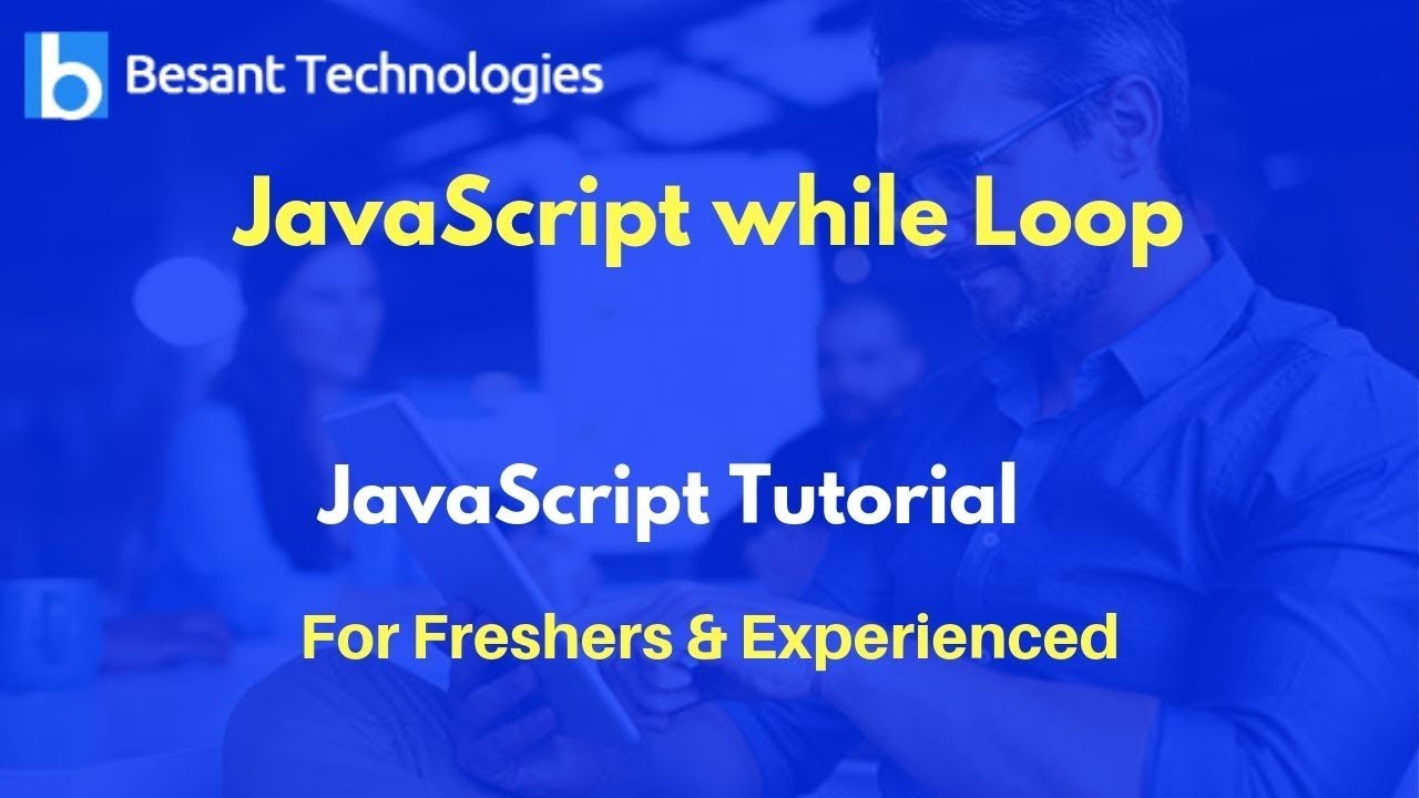 JavaScript while Loop | JavaScript Tutorial For Beginners