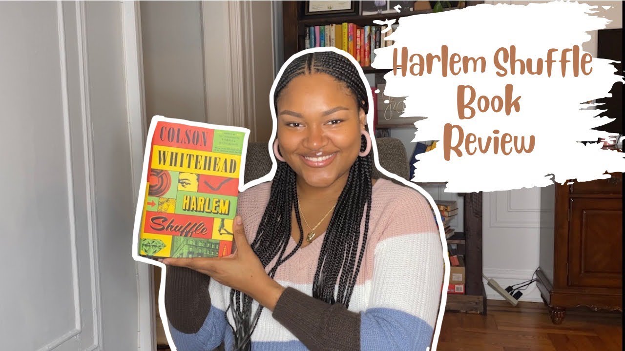 Harlem Shuffle by Colson Whitehead Book Review (with spoilers!!)