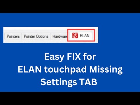 Easy FIX for "ELAN Touchpad Missing settings TAB"