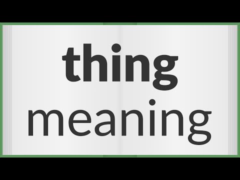 Thing | meaning of Thing