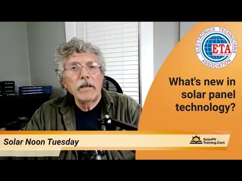 Changes in solar panel technology in 2025 (Solar Noon Tuesday)