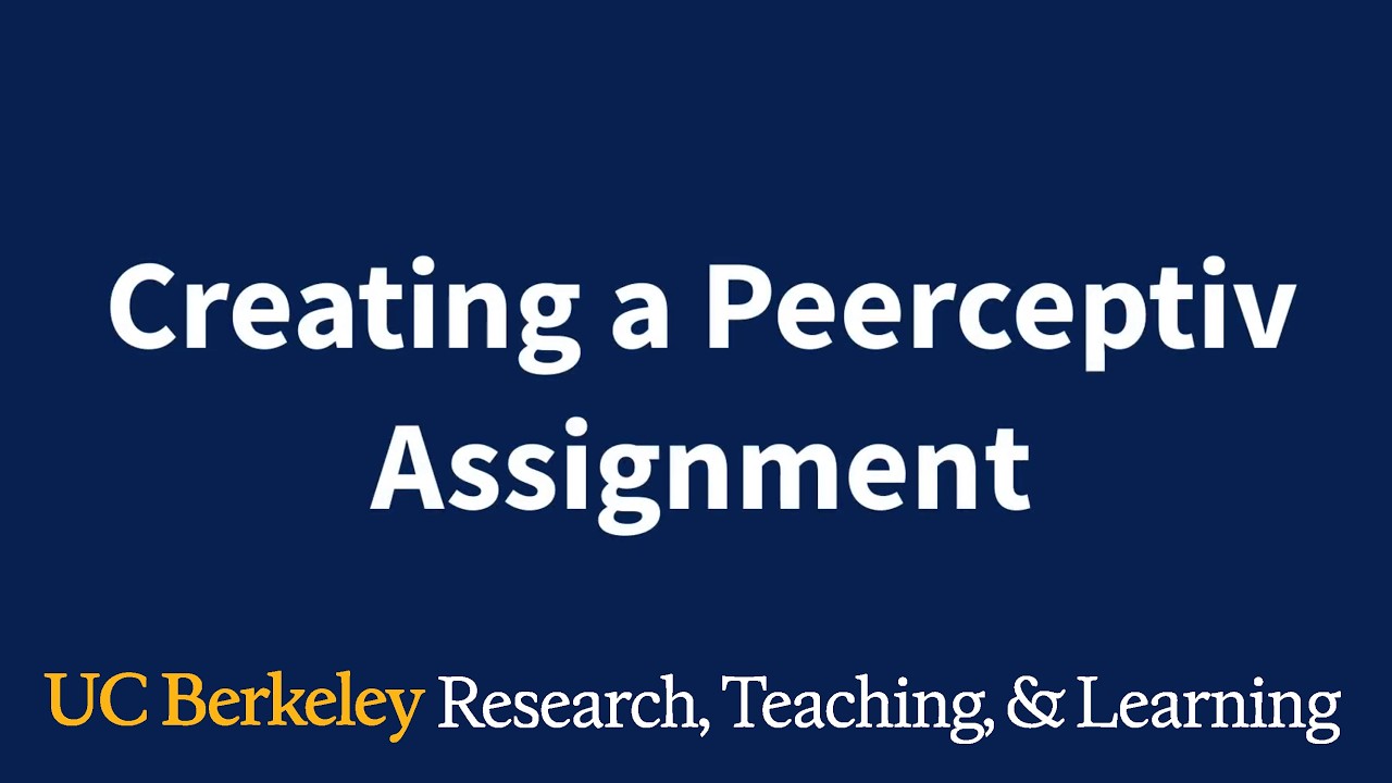 Creating an Assignment in Peerceptiv